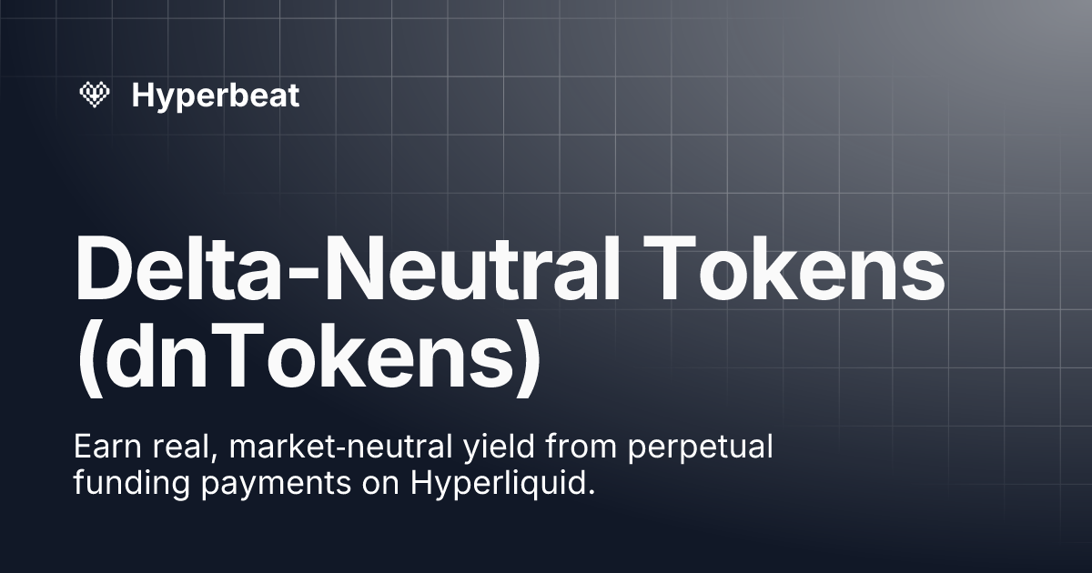 Delta-Neutral Tokens (dnTokens) | Hyperbeat
