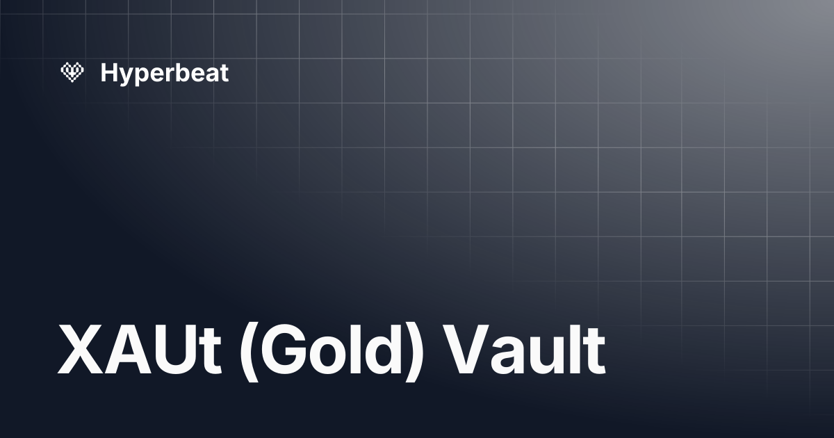XAUt (Gold) Vault | Hyperbeat