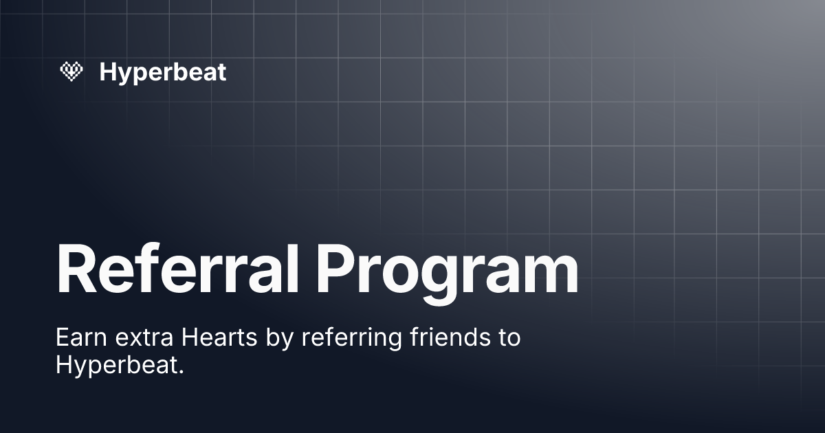 Referral Program | Hyperbeat