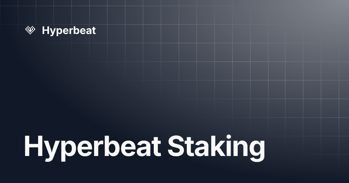 Hyperbeat Staking | Hyperbeat